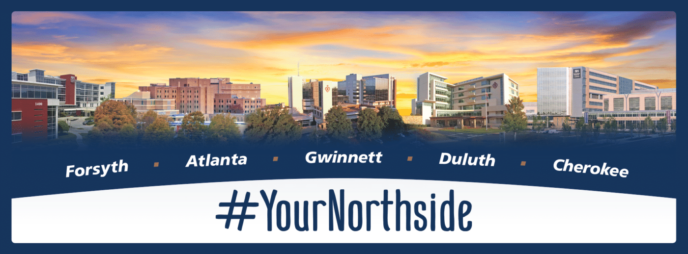 Your Northside Graphic | The Northside Hospital Foundation
